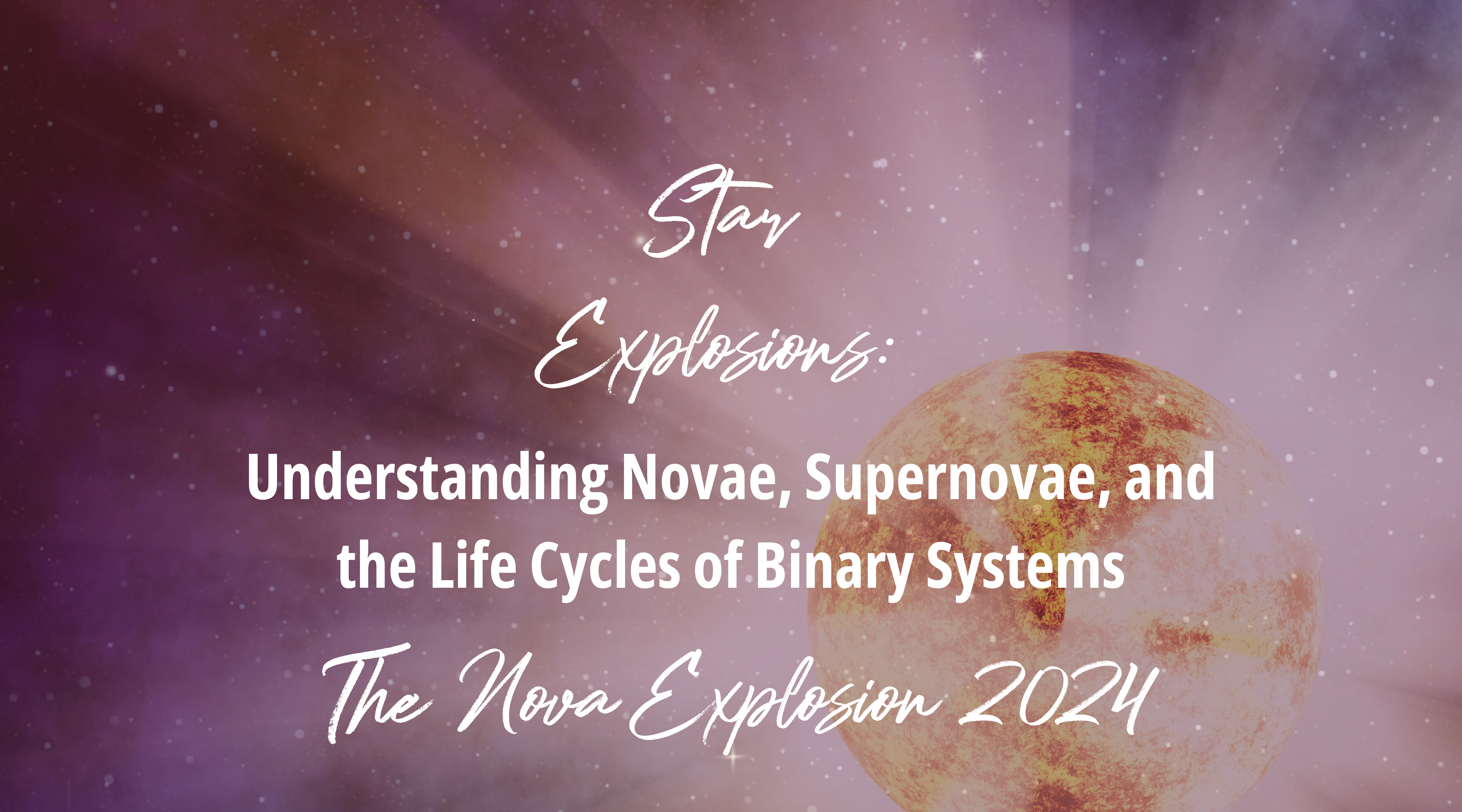 Star Explosions: Understanding Novae, Supernovae, and the Life Cycles ...